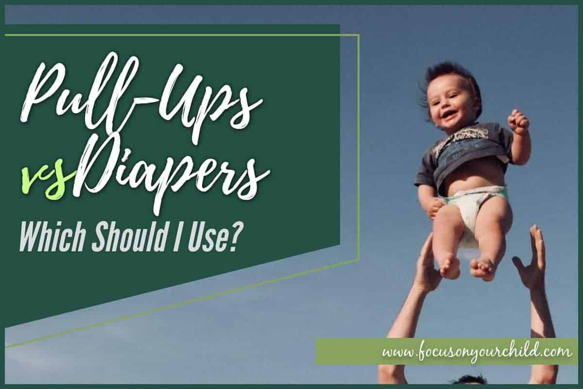 Pull-Ups vs Diapers – 5 Differences & Which Should You Use?